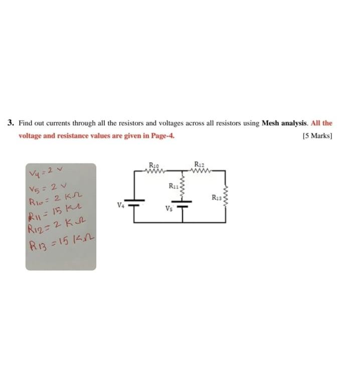 Solved 3. Find out currents through all the resistors and | Chegg.com