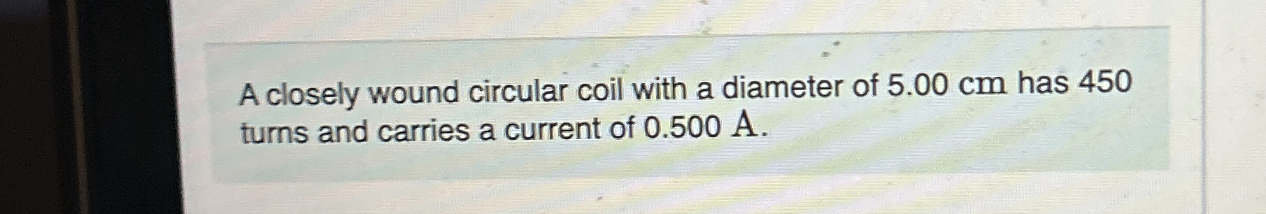 Solved A closely wound circular coil with a diameter of 5.00 | Chegg.com