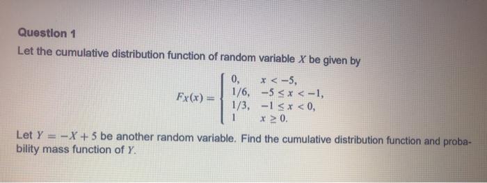 Solved Question 1 Let the cumulative distribution function | Chegg.com