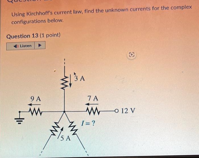 Solved Using Kirchhoff's current law, find the unknown | Chegg.com