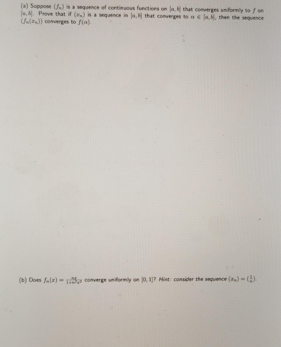 Solved (a) Suppose (fn) is a sequence of continuous | Chegg.com