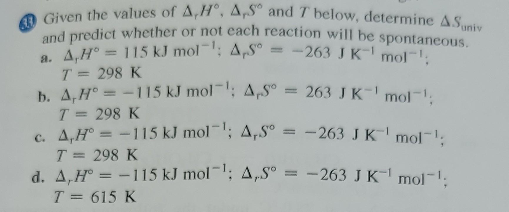 [Solved]: (33) Given the values of ( Delta_{r} H^{ circ