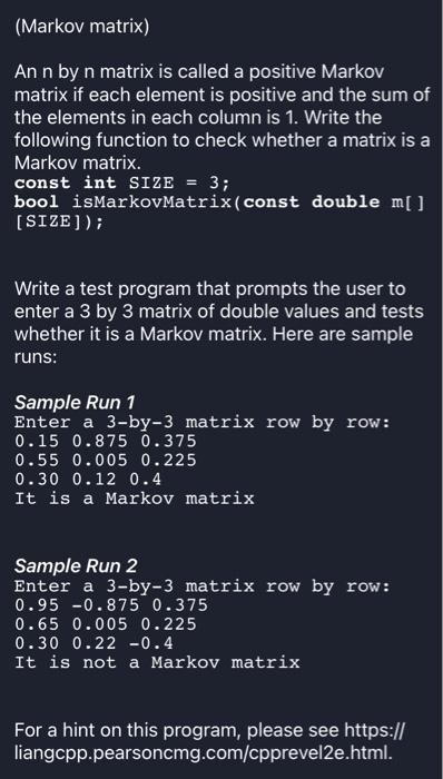 Solved (Markov matrix) An n by n matrix is called a positive | Chegg.com