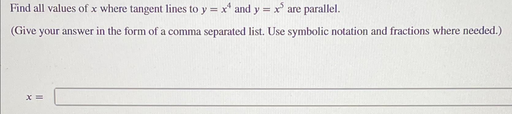Solved Find all values of x ﻿where tangent lines to y=x4 | Chegg.com