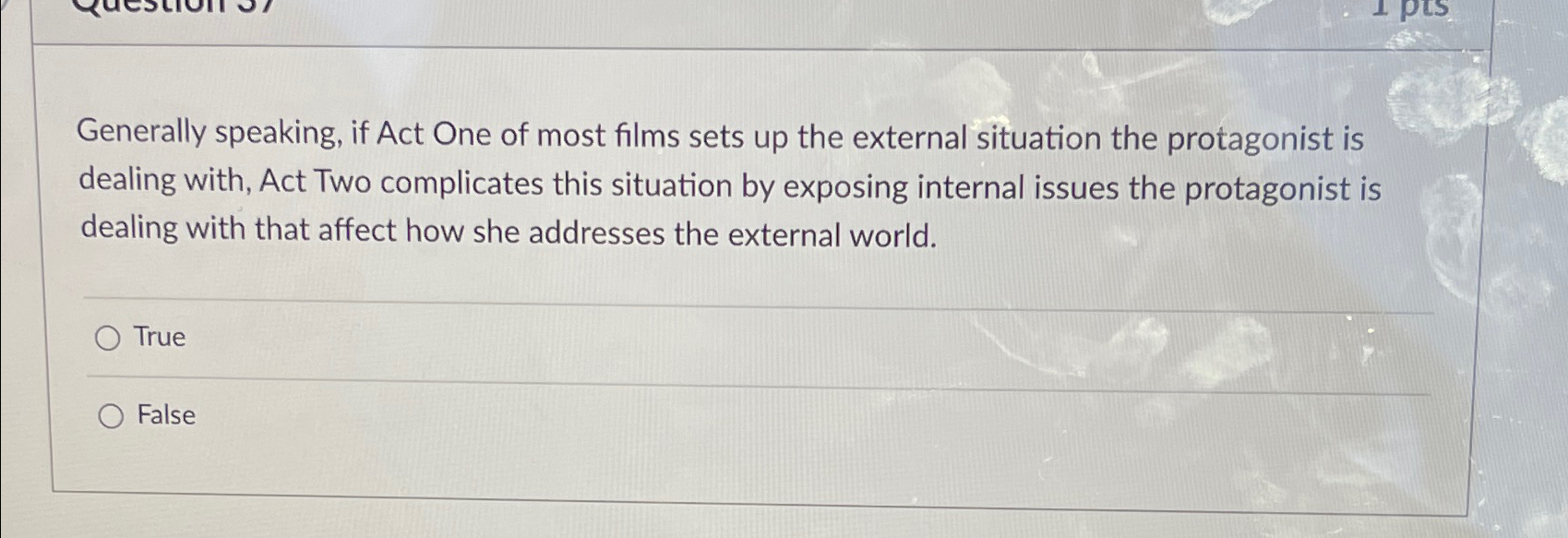 Solved Generally speaking, if Act One of most films sets up | Chegg.com