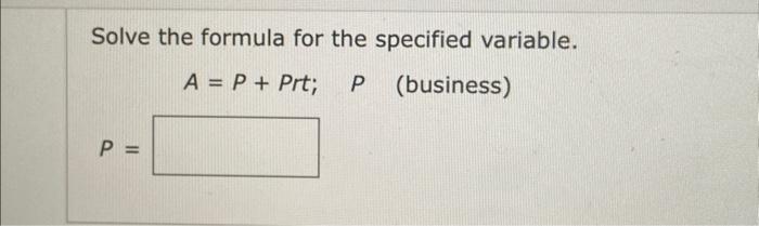 Solved Solve the formula for the specified variable. | Chegg.com