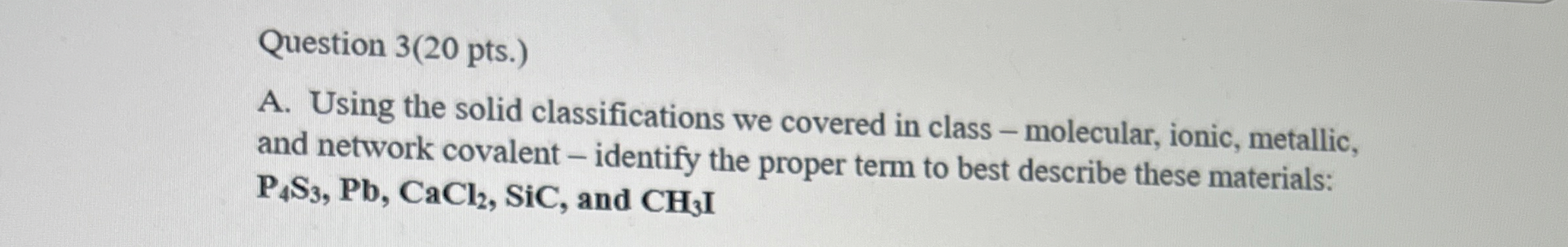 Solved Question 3(20 ﻿pts.)A. ﻿Using the solid | Chegg.com