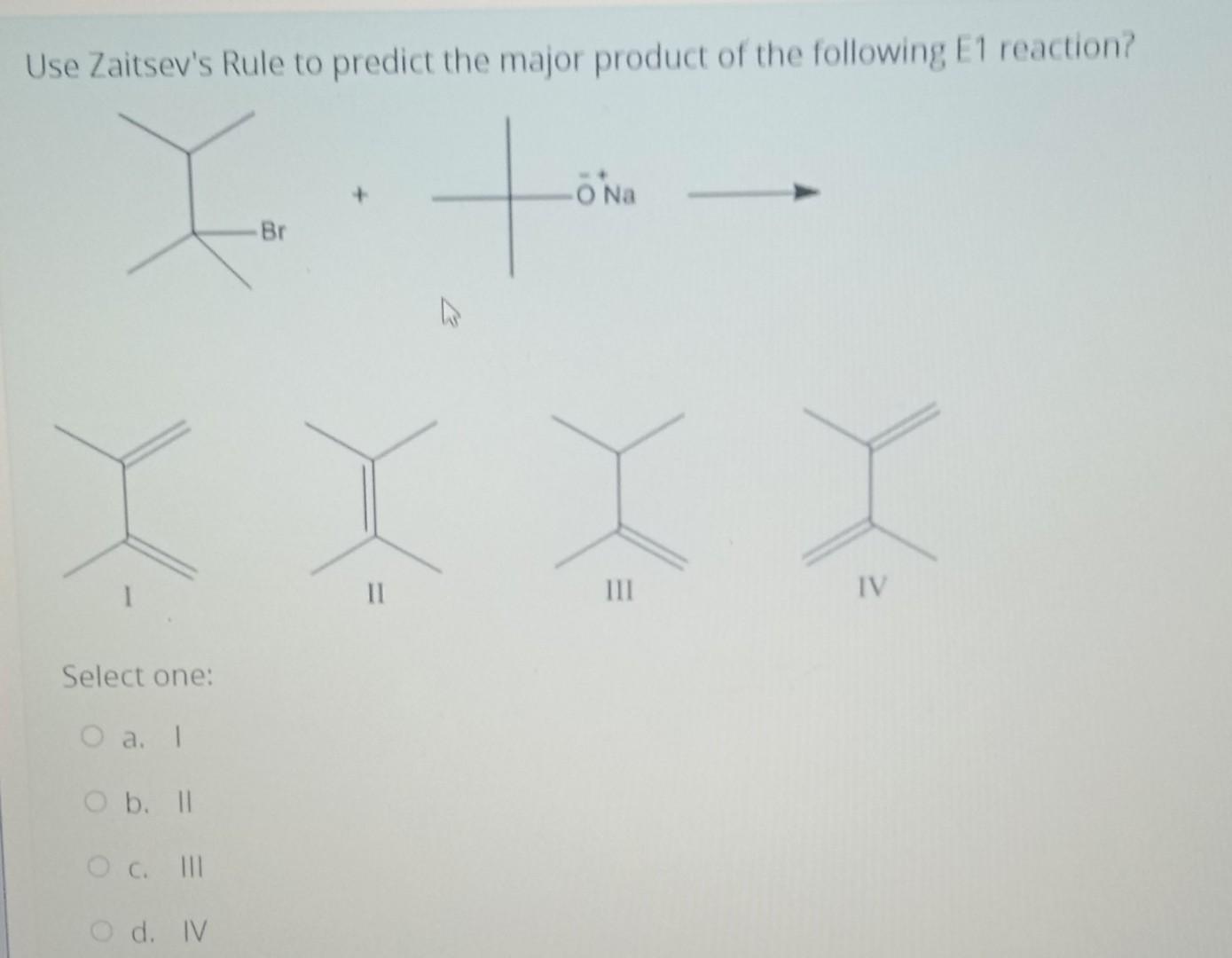 Solved Use Zaitsev's Rule to predict the major product of | Chegg.com