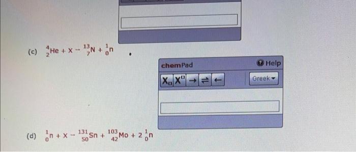 Solved identify the unknown particle X in the following | Chegg.com