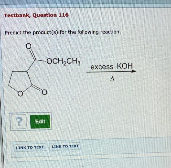 Solved Testbank, Question 116 Predict the product(s) for the | Chegg.com