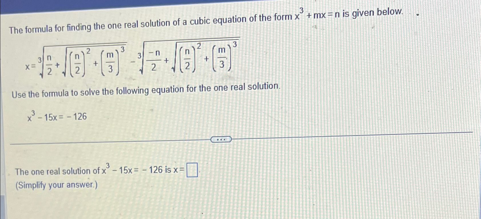 Solved The formula for finding the one real solution of a | Chegg.com