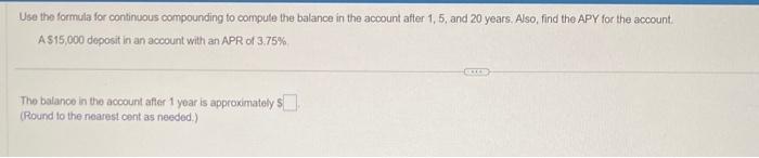 Solved Use the formula for continuous compounding to compute | Chegg.com