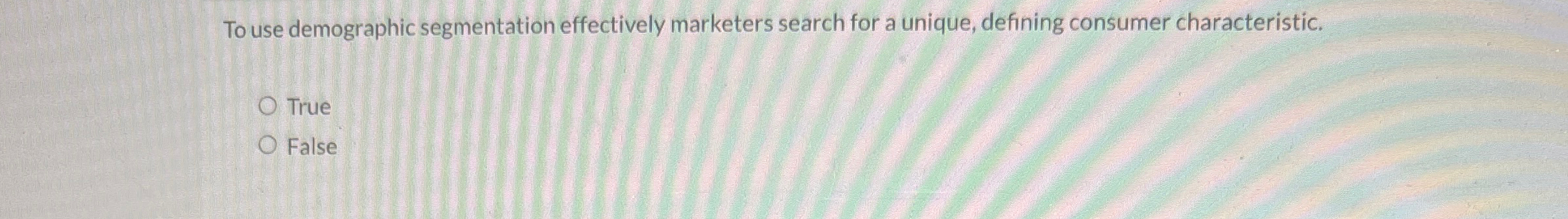 Solved To use demographic segmentation effectively marketers | Chegg.com