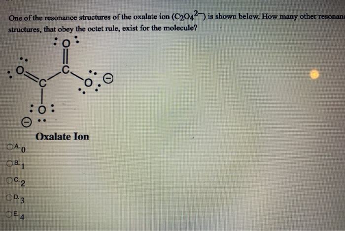 Solved One of the resonance structures of the oxalate ion | Chegg.com