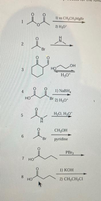 Solved 1 1) xsCH3CH2MgBr 2 3 4 5 H2O,H3O+ 6 7 8 1) KOH 2) | Chegg.com