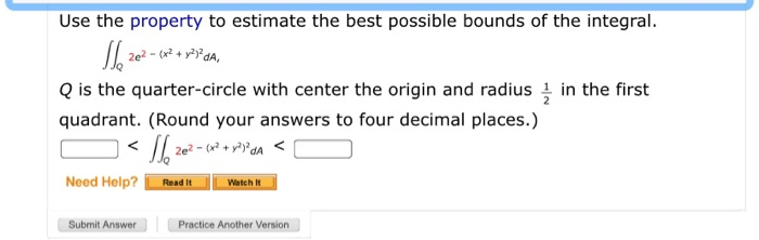 Solved Use the property to estimate the best possible bounds | Chegg.com