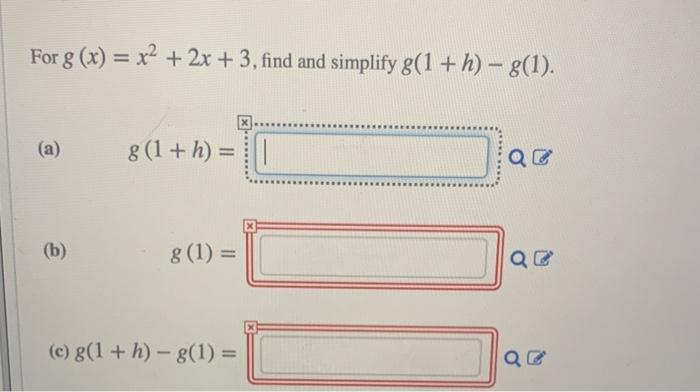 Solved For g (x) = x2 + 2x + 3, find and simplify g(1 +h) – | Chegg.com