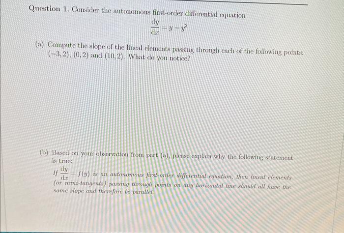 Solved Question 1. Consider the autonomous first-order | Chegg.com