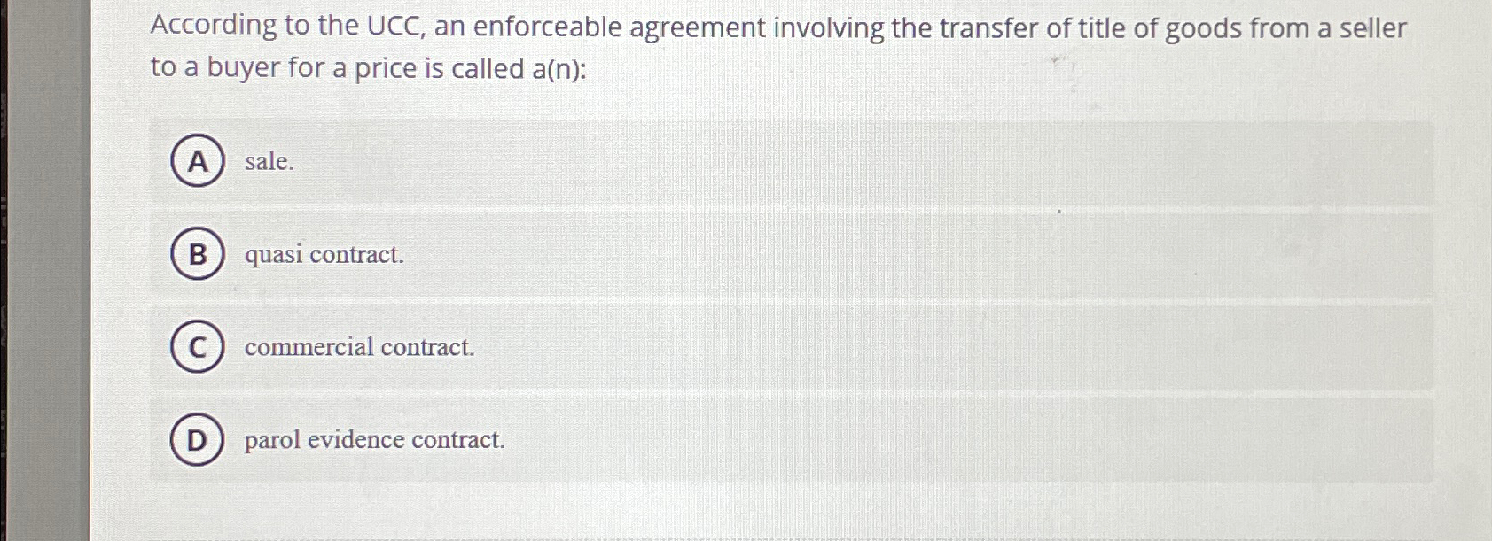 Solved According to the UCC, an enforceable agreement | Chegg.com