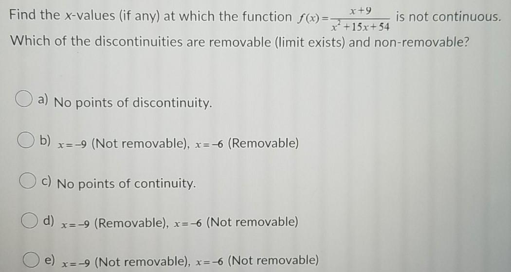 Solved x +9 Find the x-values (if any) at which the function | Chegg.com