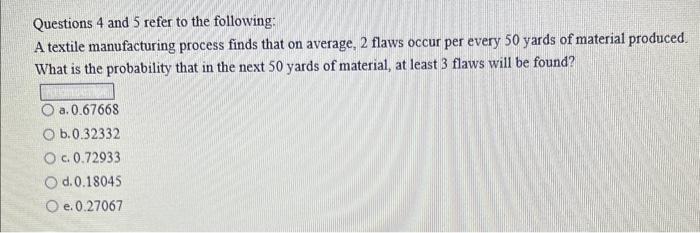 Solved Questions 4 and 5 refer to the following: A textile | Chegg.com
