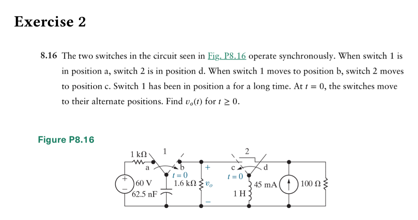 Solved Exercise 28.16 ﻿The two switches in the circuit seen | Chegg.com