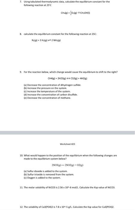 Solved 7. Using tabulated thermodynamic data, calculate the | Chegg.com
