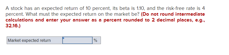 Solved A stock has an expected return of 10 ﻿percent, its | Chegg.com