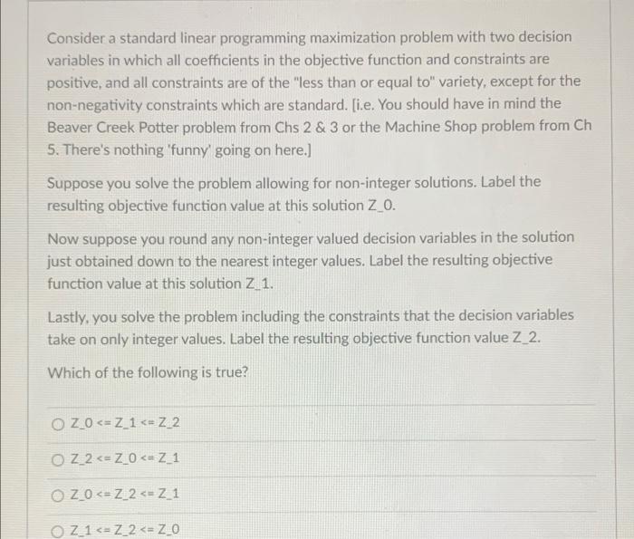Solved Consider a standard linear programming maximization | Chegg.com