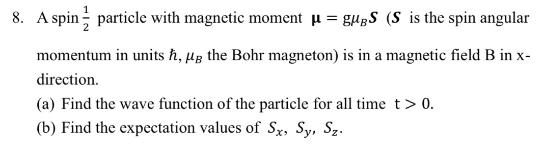 Solved A spin 12 ﻿particle with magnetic moment μ=gμBS ( S | Chegg.com