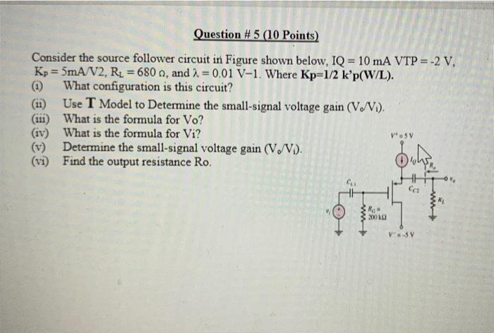 Solved Question #5 (10 Points) Consider the source follower | Chegg.com
