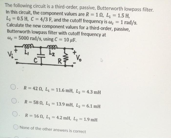 Solved The following circuit is a third-order, passive, | Chegg.com