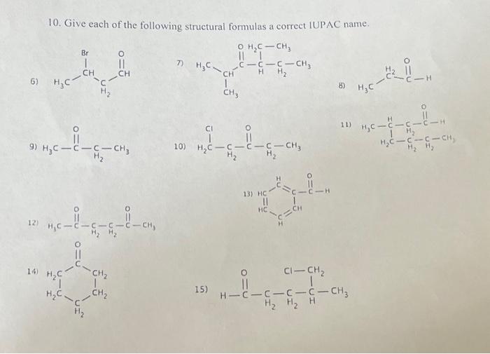 Solved 10. Give each of the following structural formulas a | Chegg.com