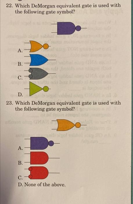 Solved 22. Which DeMorgan equivalent gate is used with the | Chegg.com