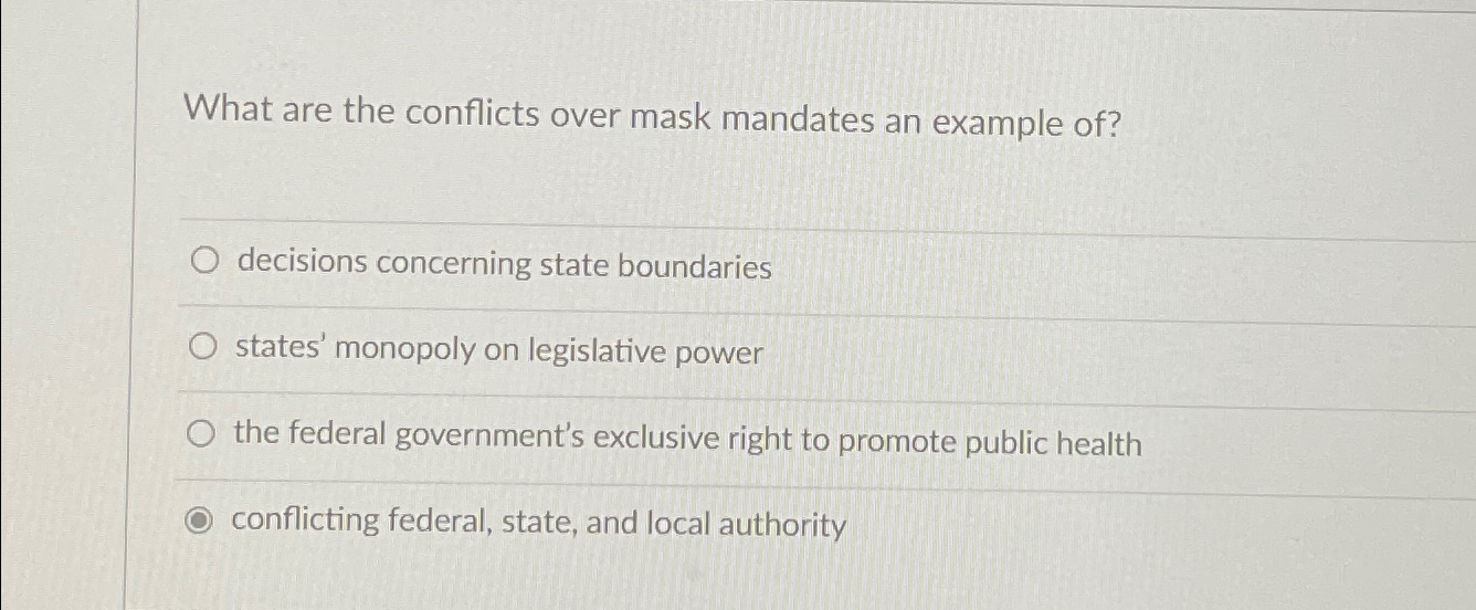 Solved What are the conflicts over mask mandates an example | Chegg.com