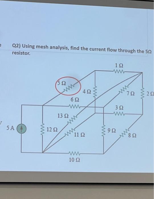 Solved Q2) Using mesh analysis, find the current flow | Chegg.com