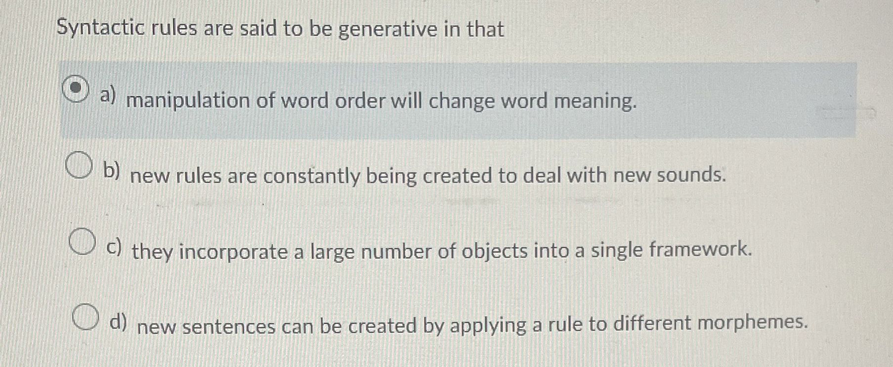 Solved Syntactic rules are said to be generative in thata) | Chegg.com
