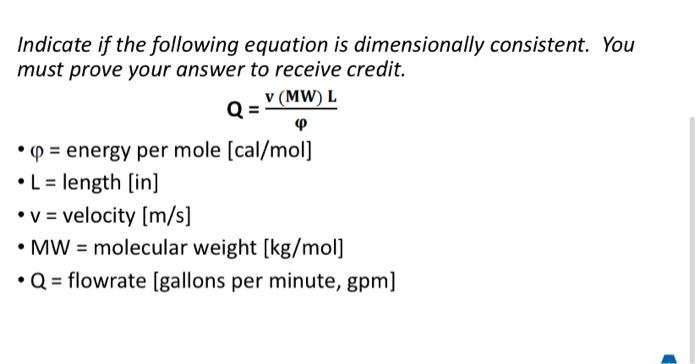 Solved Indicate if the following equation is dimensionally | Chegg.com
