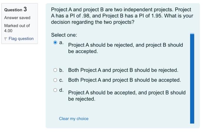 Solved Project A and project B are two independent projects. | Chegg.com