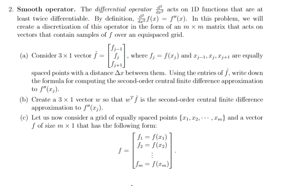 Smooth operator. The differential operator d2dx ﻿acts | Chegg.com