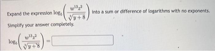 Solved Expand the expression log5(3y+8w13z2) into a sum or | Chegg.com