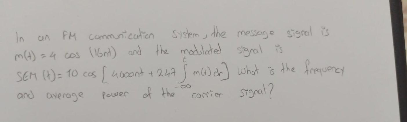 Solved In an FM commnication system, the message signal is | Chegg.com