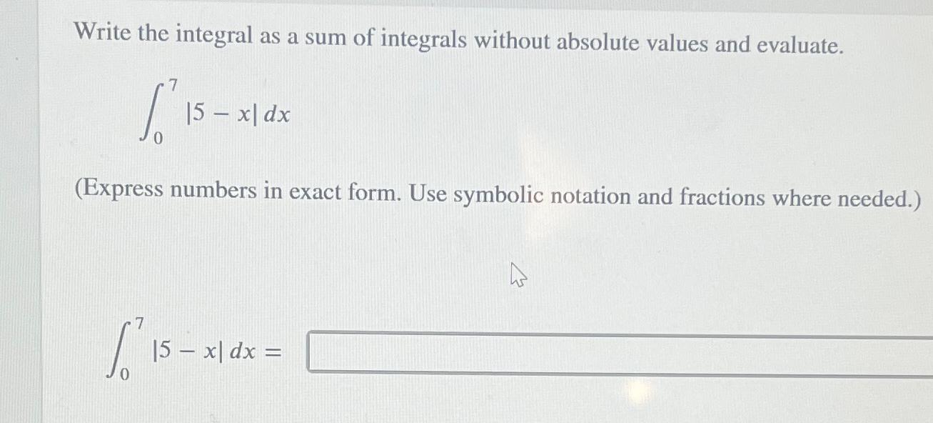 Solved Write the integral as a sum of integrals without | Chegg.com