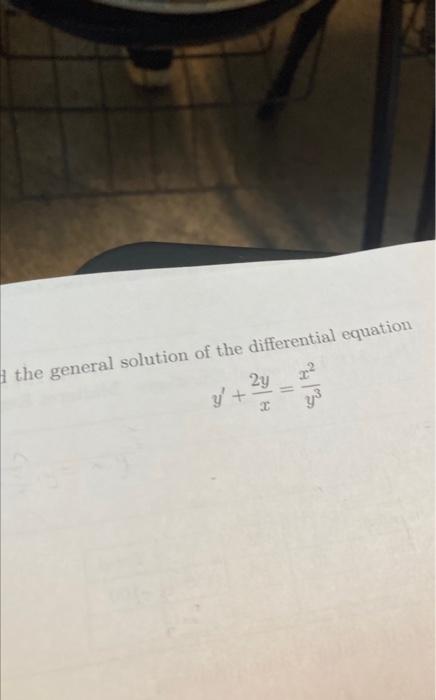 Solved the general solution of the differential equation | Chegg.com