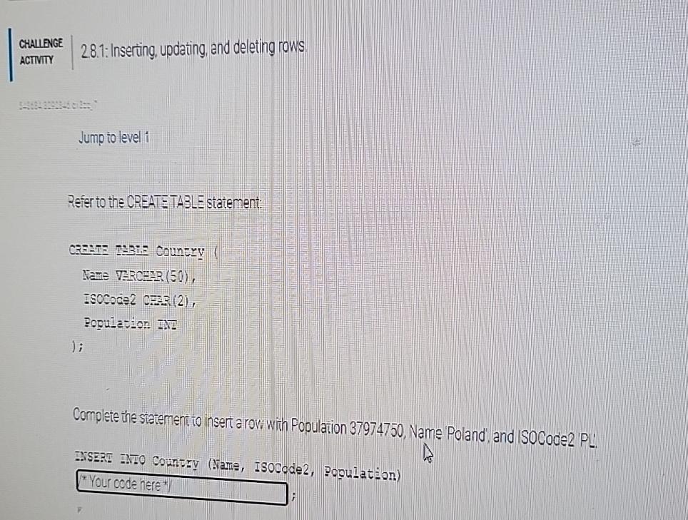 Solved CHALENGE28.1: Insering, updating, and deleting | Chegg.com