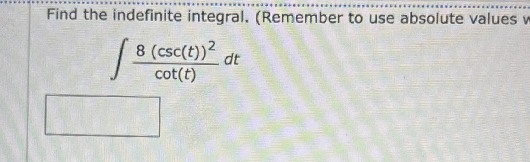 Solved Find the indefinite integral. (Remember to use | Chegg.com