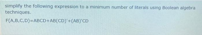 Solved simplify the following expression to a minimum number | Chegg.com