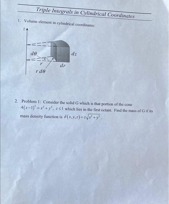 Solved Triple Integrals in Cylindrical Coordinates 1. Volume | Chegg.com