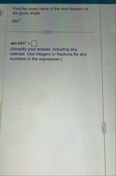 Solved Find the exact value of the sine function of the | Chegg.com