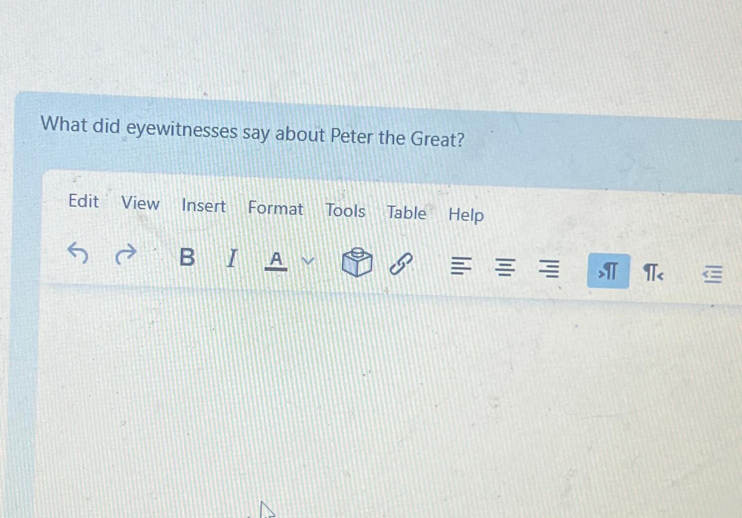 Solved What did eyewitnesses say about Peter the Great?Edit | Chegg.com